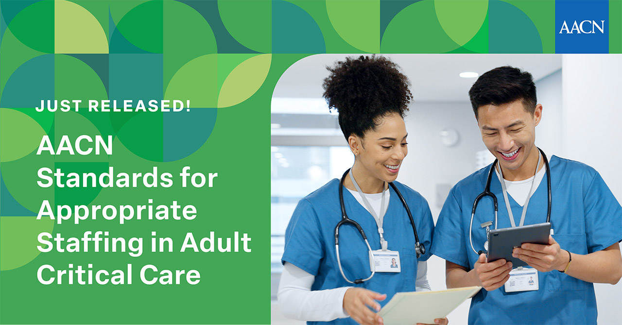 Just Released: AACN Standards for Adult Critical Care Nurse Staffing ...