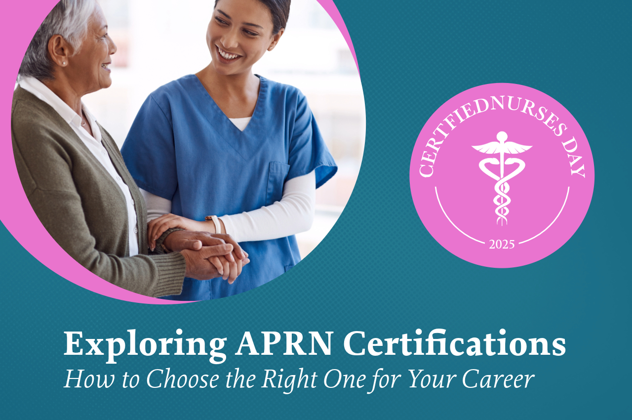 Exploring APRN Certifications | Daily Nurse