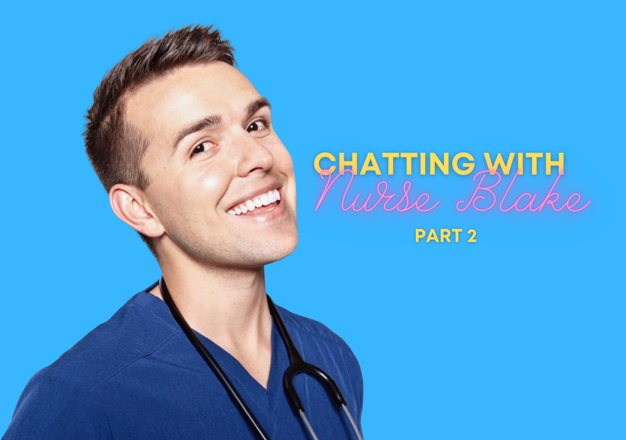 Chatting with Nurse Blake, RN and Most Popular Nurse Influencer on SM ...