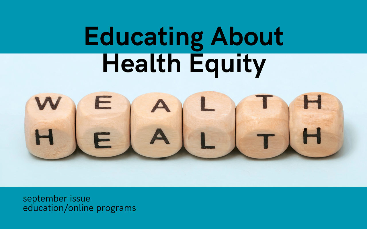 Educating About Health Equity | Tips & Insights for Professionals